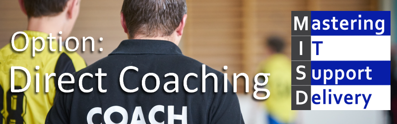Direct Coaching Option - Mastering IT Support Delivery